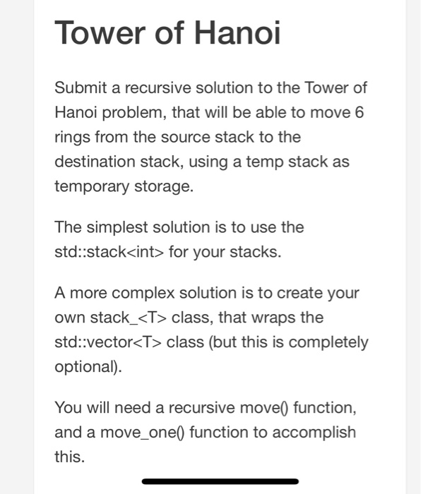 Solved Tower of Hanoi Submit a recursive solution to the | Chegg.com Solved Tower of Hanoi Submit a recursive solution to the | Chegg.com