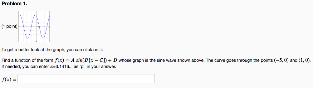 Solved Problem 1. (1 point) To get a better look at the | Chegg.com