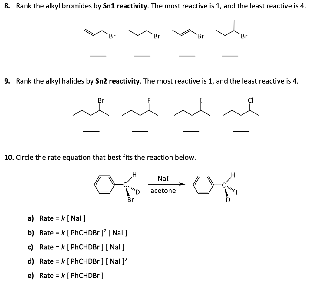 Solved 8. Rank the alkyl bromides by Sn1 reactivity. The | Chegg.com