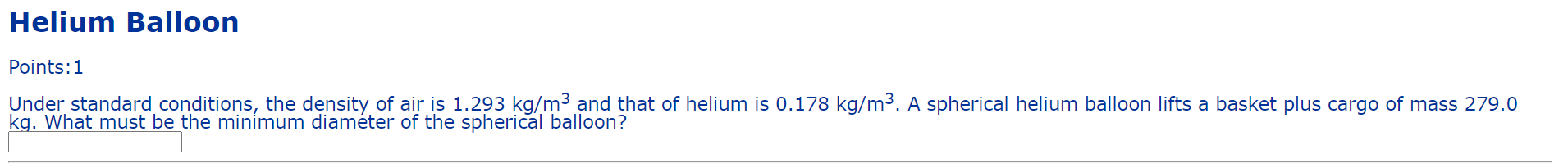 Solved Helium BalloonPoints:1Under standard conditions, the | Chegg.com