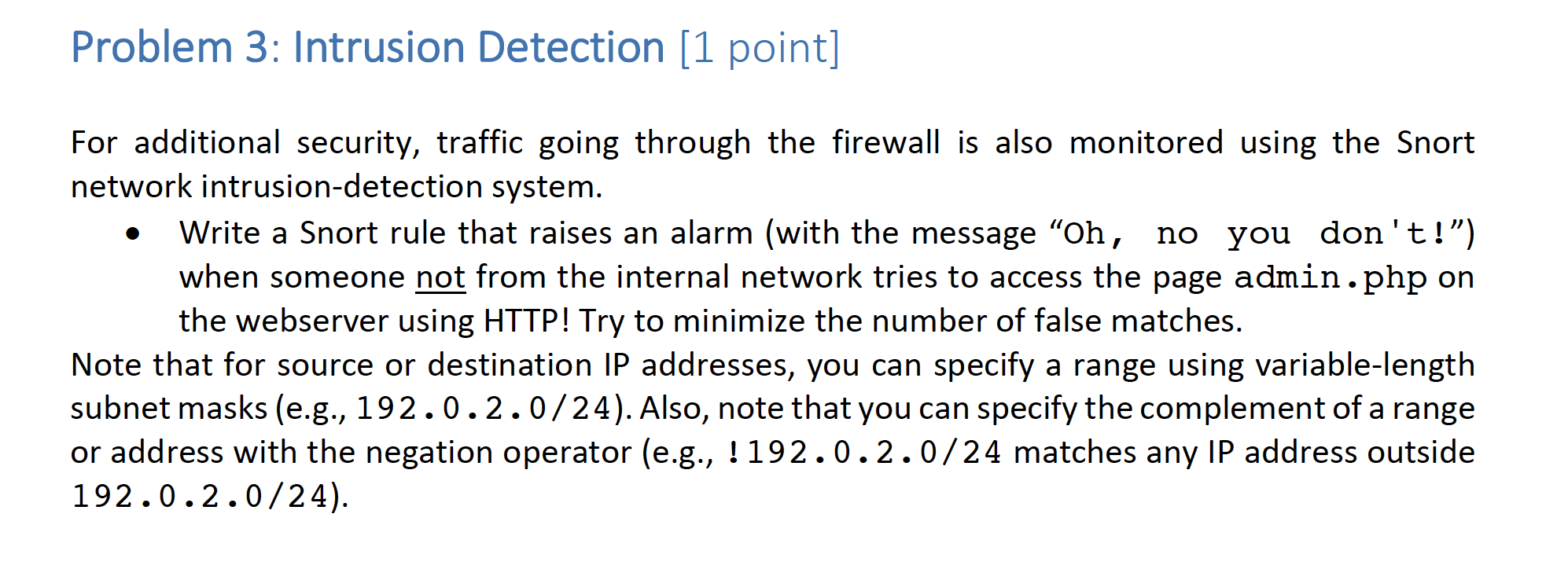 Problem 3: Intrusion Detection [1 point] For | Chegg.com