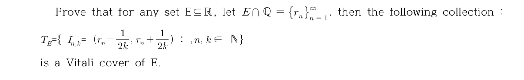 Solved Prove that for any set EsubeR, let E∩Q-={rn}n=1∞. | Chegg.com