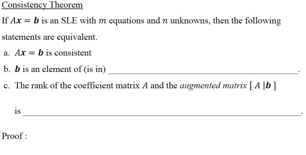 Solved Consistency Theorem If Ax = b is an SLE with m | Chegg.com