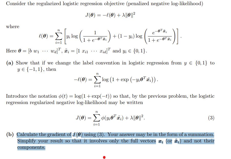 Solved J(θ)=−ℓ(θ)+λ∥θ∥2 where | Chegg.com