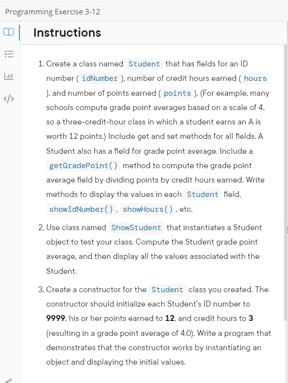 Solved 1 Create A Class Named That Has Fields For An Id