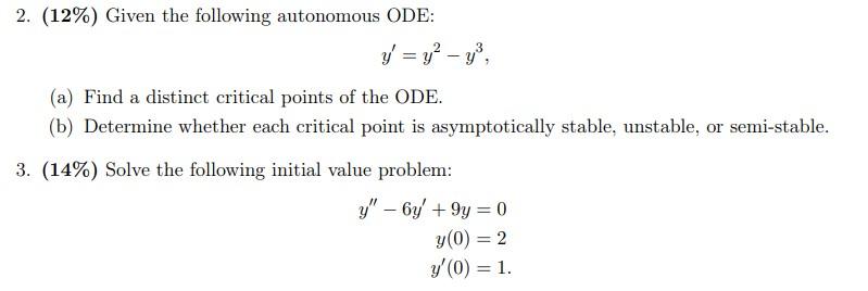 Solved 2. (12\%) Given the following autonomous ODE: | Chegg.com