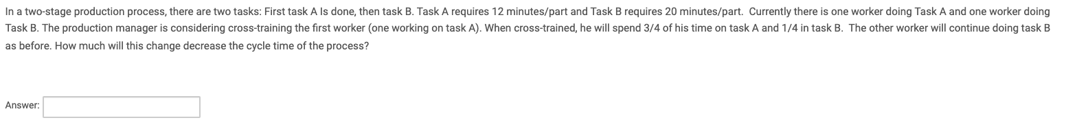 Solved In a two-stage production process, there are two | Chegg.com