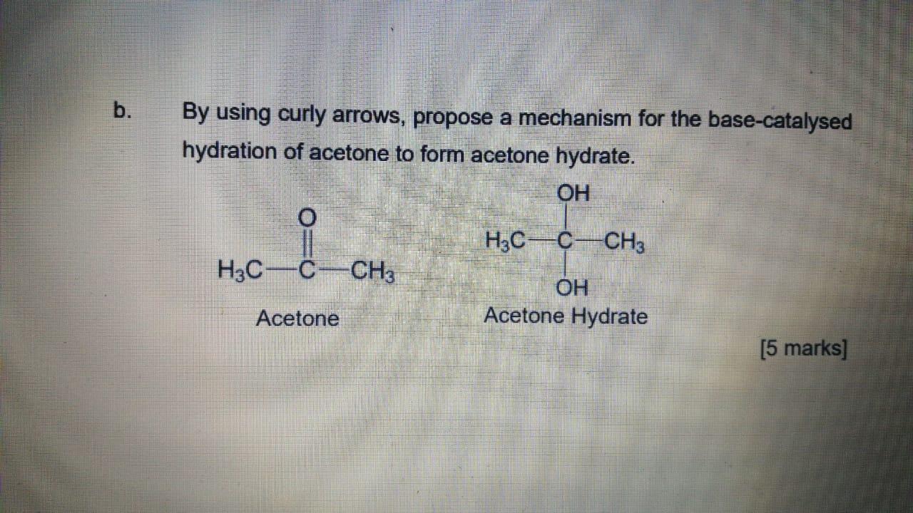 Solved b. By using curly arrows, propose a mechanism for the | Chegg.com