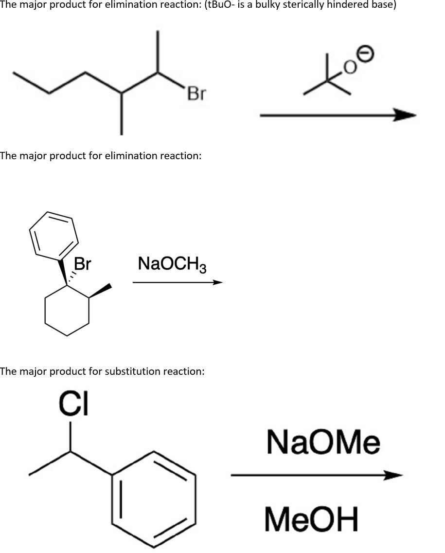 Solved The major product for elimination reaction: (tBuo-is | Chegg.com