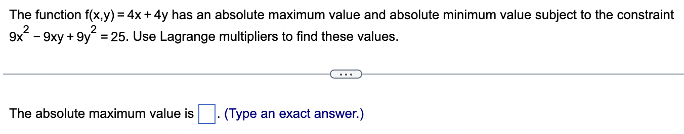 Solved The function f(x,y)=4x+4y has an absolute maximum | Chegg.com