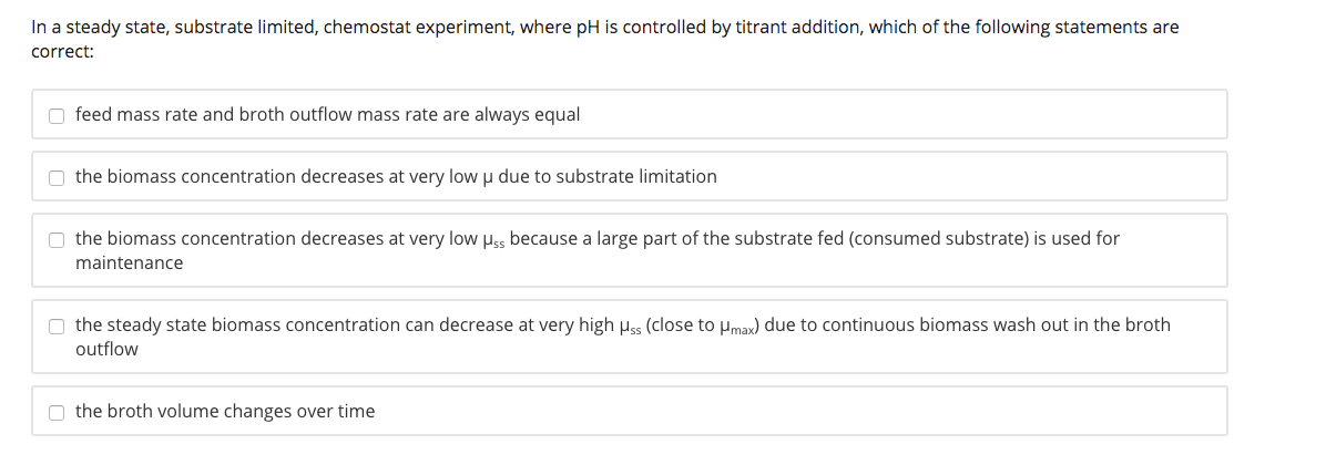 In A Steady State Substrate Limited Chemostat