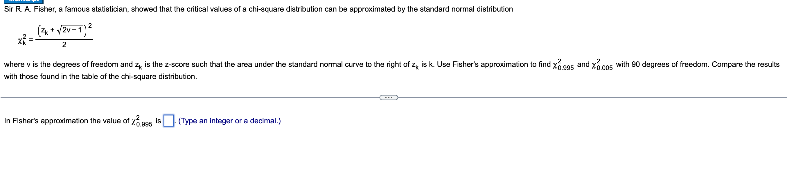 Solved Sir R. A. Fisher, a famous statistician, showed that | Chegg.com