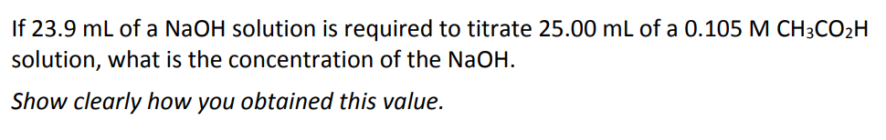 Solved If 23.9 mL of a NaOH solution is required to titrate | Chegg.com