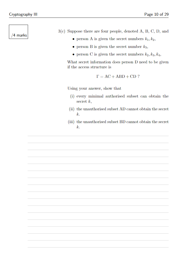Solved Consider a secret sharing scheme where k1,k2,k3,k4 | Chegg.com