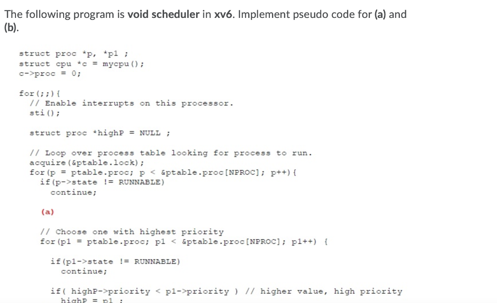 The following program is void scheduler in xv6. | Chegg.com