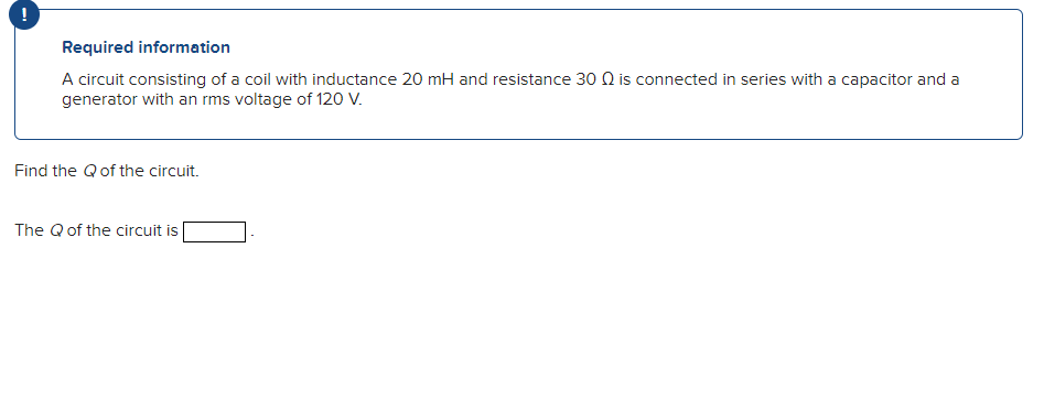 Solved Required information A circuit consisting of a coil | Chegg.com