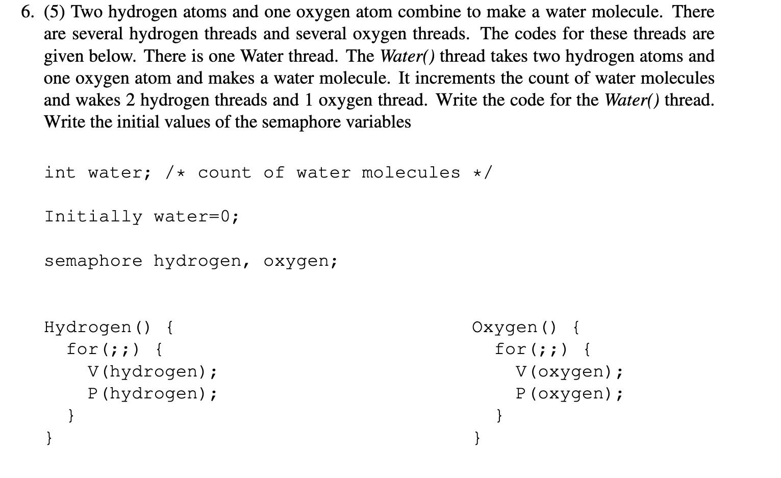 Solved 6. (5) Two hydrogen atoms and one oxygen atom combine | Chegg.com