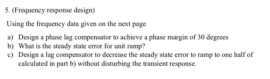 Solved 5. (Frequency response design) Using the frequency | Chegg.com Solved 5. (Frequency response design) Using the frequency | Chegg.com