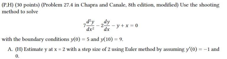 Solved ( P,H) (30 points) (Problem 27.4 in Chapra and | Chegg.com