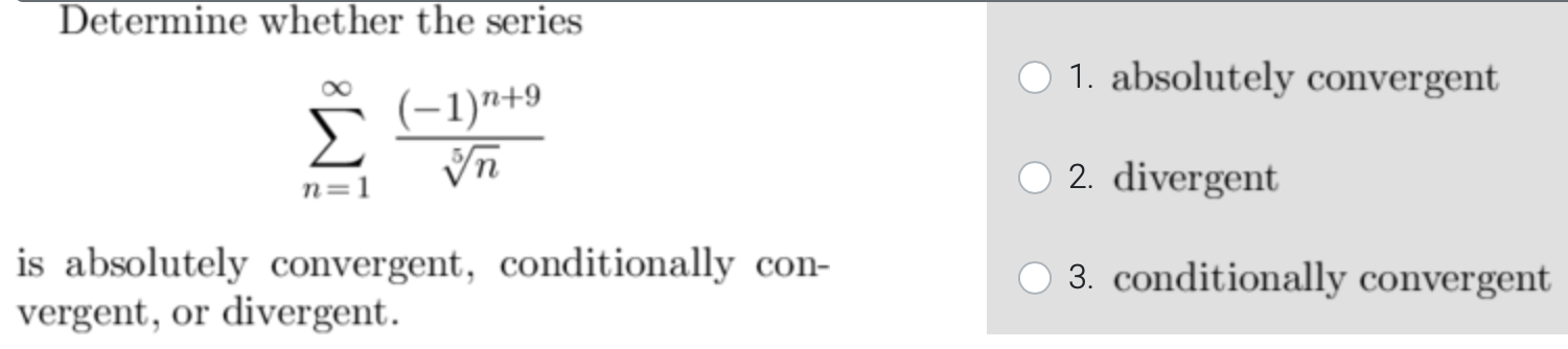 Solved Determine whether the series 1. absolutely convergent | Chegg.com