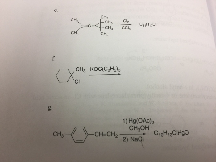 Solved CH3 CH Cl C-C CCl4 CH3 CH3 f. CH3 KOC(C2H5)3 Cl g. 1) | Chegg.com