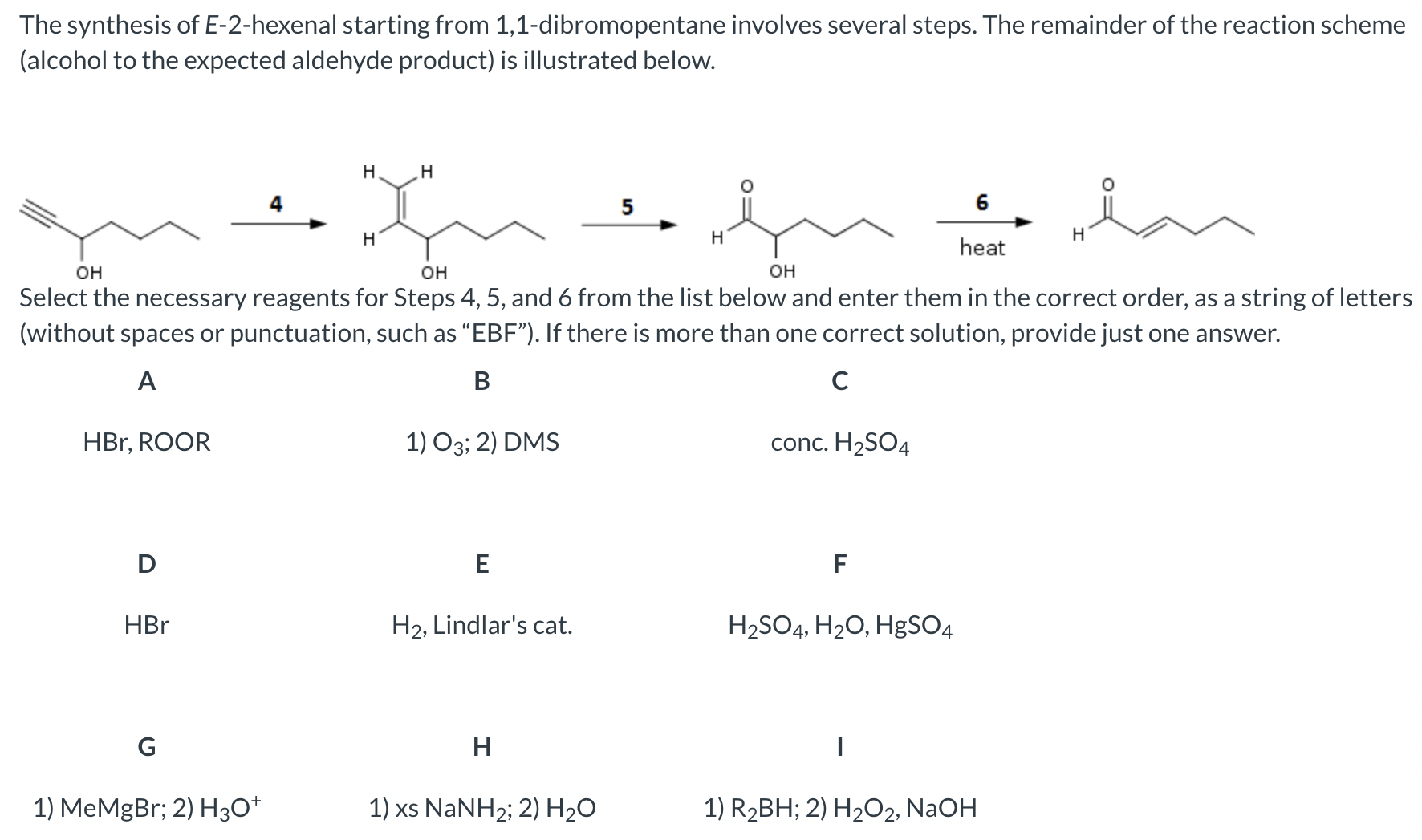 Solved The synthesis of E-2-hexenal starting from | Chegg.com