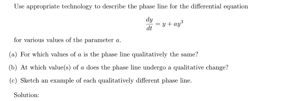 Solved Use appropriate technology to describe the phase line | Chegg.com