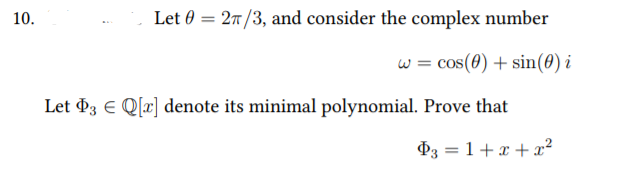 Solved 10. Let 0 = 27/3, and consider the complex number w = | Chegg.com