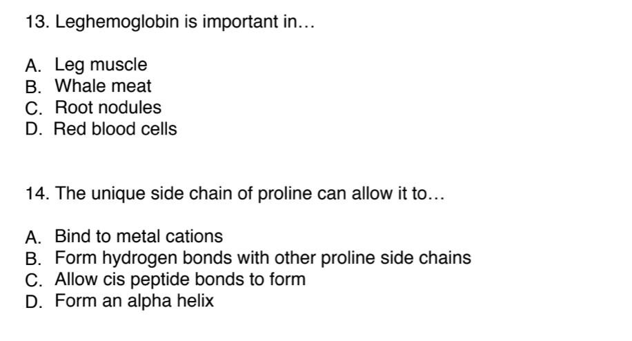Solved 13. Leghemoglobin is important in... A. Leg muscle B. | Chegg.com