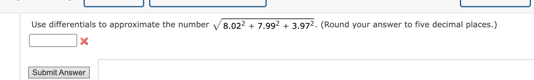 Solved Use differentials to approximate the number | Chegg.com