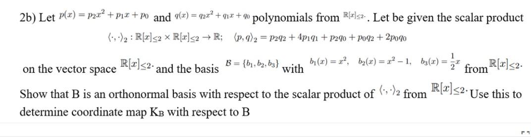 Solved 2b) Let P(x) = p2.z+ pıx+po and 9(x) = 42.72 +918 +40 | Chegg.com