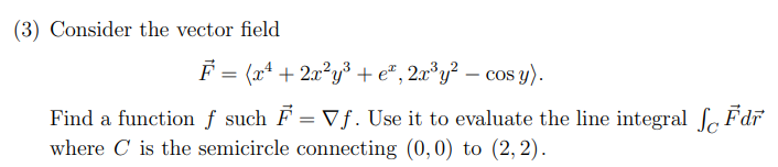 Solved (3) Consider the vector field | Chegg.com