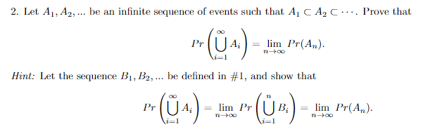 Solved 2. Let A1, A2, ... be an infinite sequence of events | Chegg.com