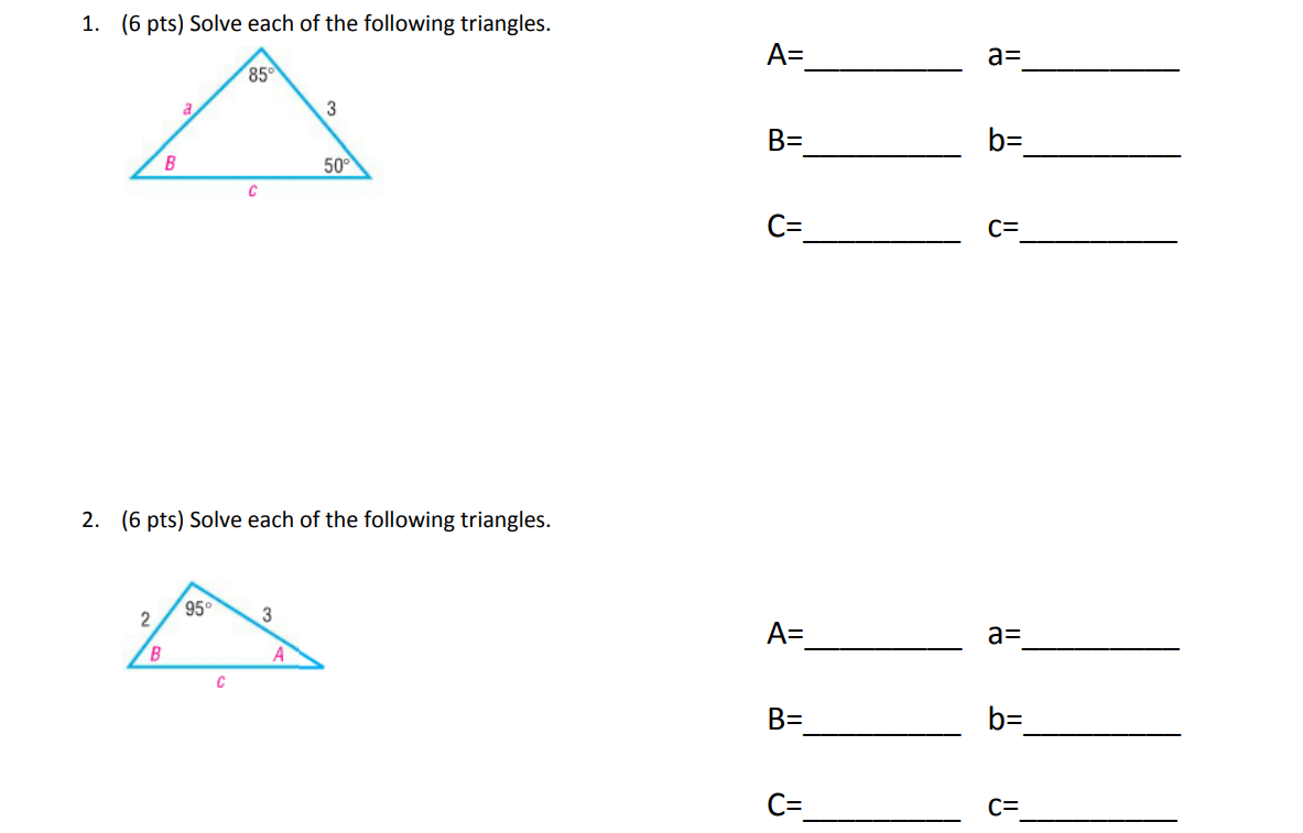 Solved 1. (6 pts) Solve each of the following triangles. | Chegg.com