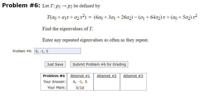 Solved Problem #6: Let T : p2 → p2 be defined by T(a0 | Chegg.com