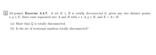 Solved A set E R is totally disconnected if. given any two | Chegg.com