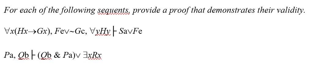 Solved For each of the following sequents, provide a proof | Chegg.com