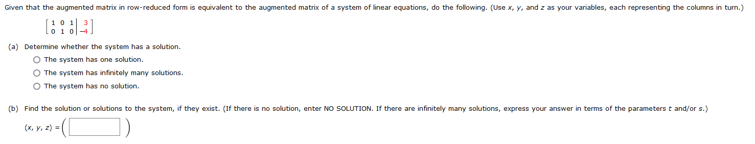 Solved Given that the augmented matrix in row-reduced form | Chegg.com