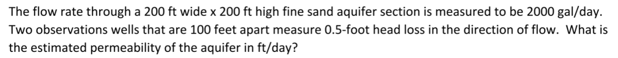 Solved The flow rate through a 200ft wide ×200ft high fine | Chegg.com