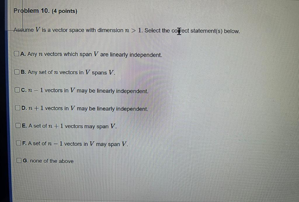 Solved Assume V is a vector space with dimension n>1. Select | Chegg.com