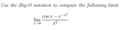 Solved Use the Big-O notation to compute the following limit | Chegg.com