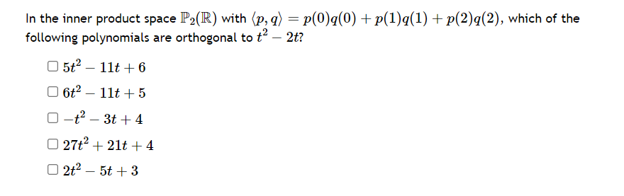 Solved In the inner product space P2(R) with | Chegg.com
