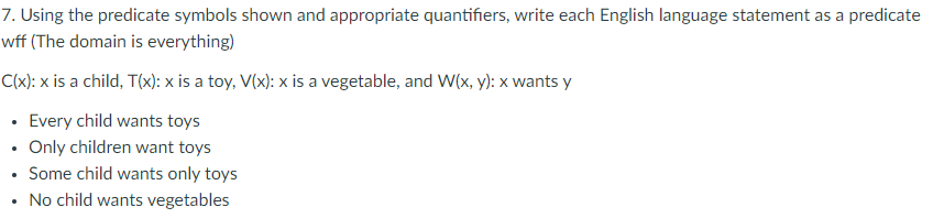 Solved 7. Using the predicate symbols shown and appropriate | Chegg.com