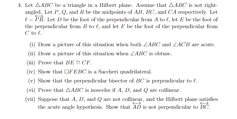 Solved 4. Let AABC be a triangle in a Hilbert plane. Assume | Chegg.com