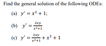 Solved Find the general solution of the following ODES: (a) | Chegg.com