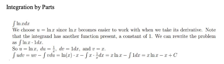 Solved Integration by Parts ∫lnxdx We choose u=lnx since lnx | Chegg.com