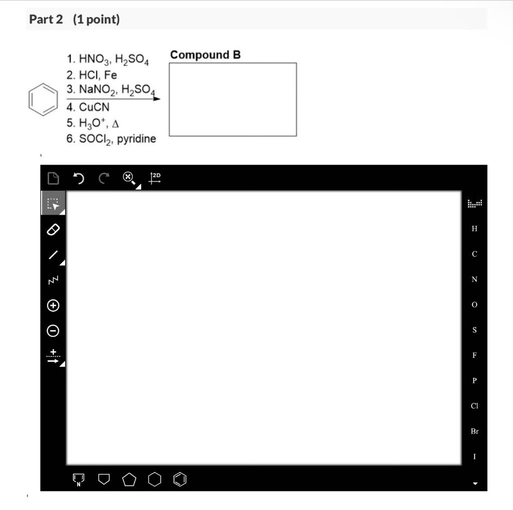 Solved 1. HNO3,H2SO4 2. HCl,Fe 3. NaNO2,H2SO4 4. CuCN 5. | Chegg.com