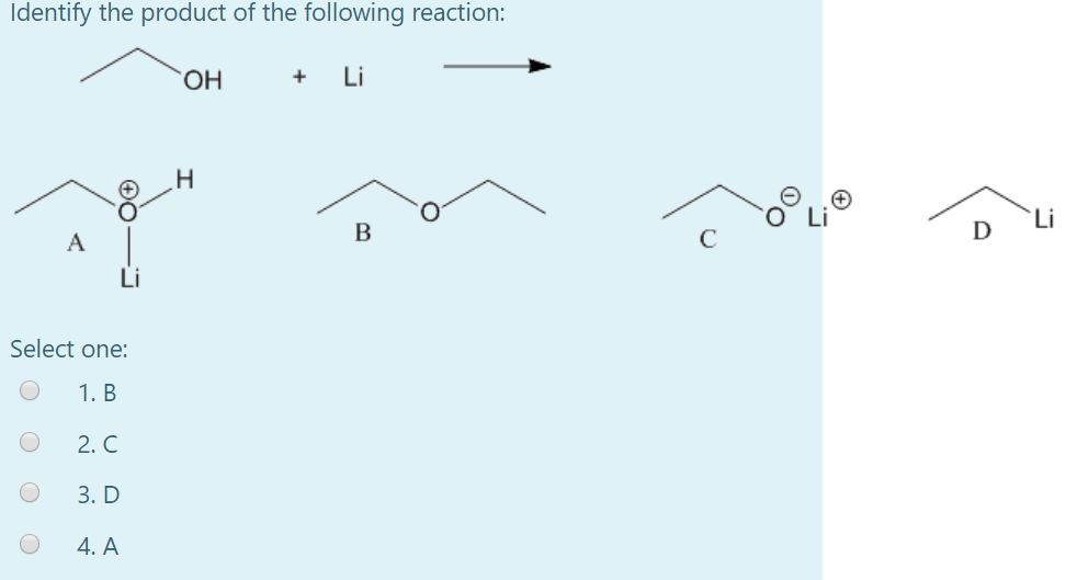 Solved Identify the product of the following reaction + Li | Chegg.com