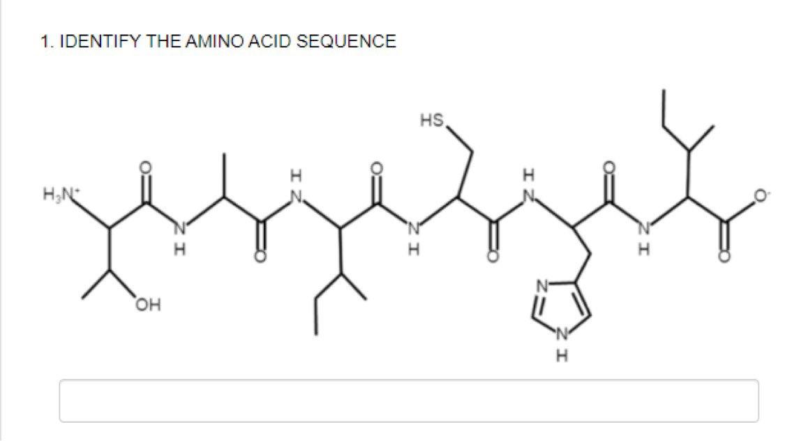 Solved 1. IDENTIFY THE AMINO ACID SEQUENCE | Chegg.com Solved 1. IDENTIFY THE AMINO ACID SEQUENCE | Chegg.com
