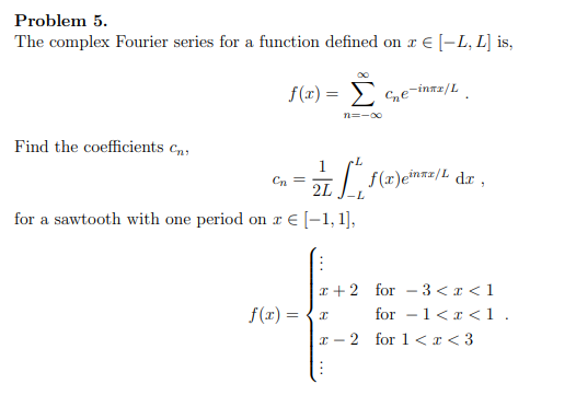 Solved Problem 5.The complex Fourier series for a function | Chegg.com